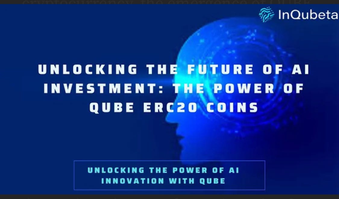 AiUnlocking the Future of AI Investment: The Power of QUBE ERC20 Coins ...