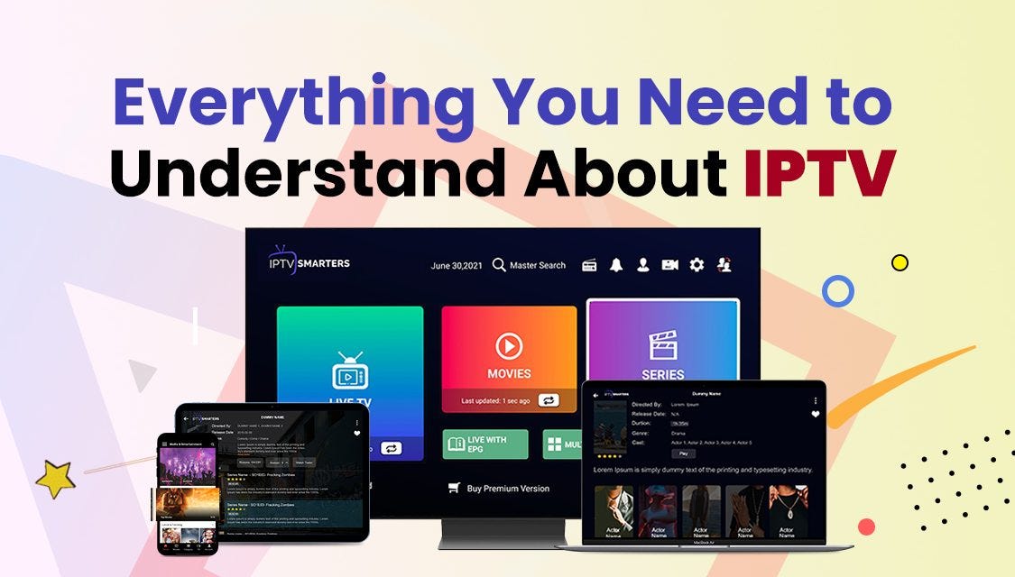 The Ultimate Guide to IPTV: Everything You Need to Know in 2024 | by IPSMARTV officiel | Jul ...