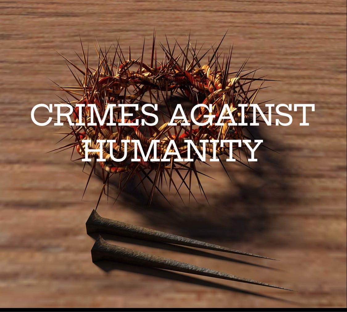 CRIMES AGAINST HUMANITY. By: Joshua. K Murphy | by MCE PRODUCTIONS | Medium