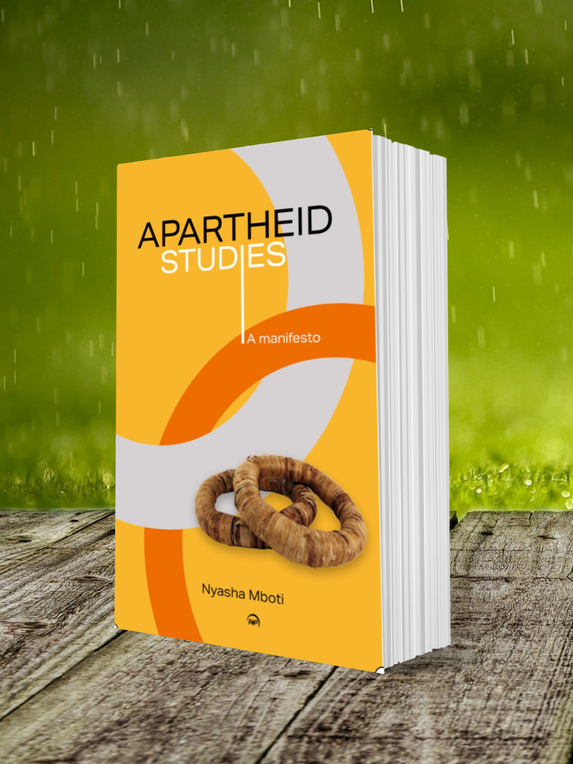 My book, Apartheid Studies: A Manifesto, is out! | by Apartheid Studies ...