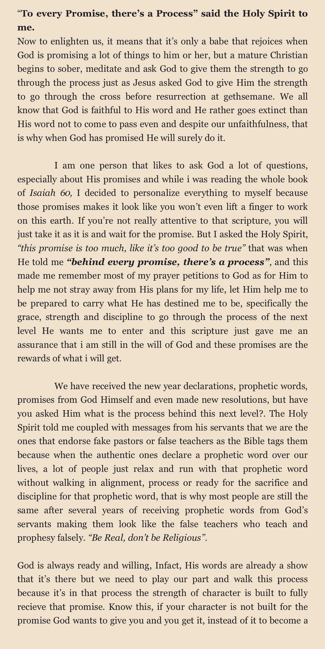 “To every promise, there’s a Process.” Develop a consciousness that for ...