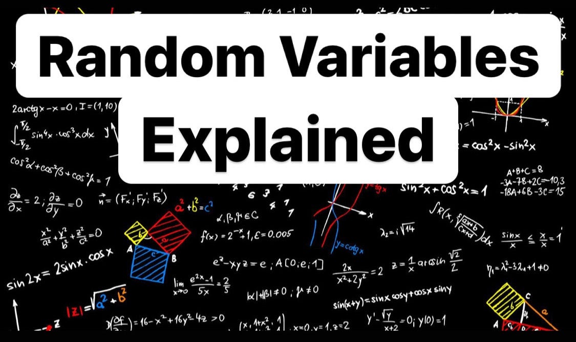 Random Variables Explained. Statistics 101: Understanding the… | by ...