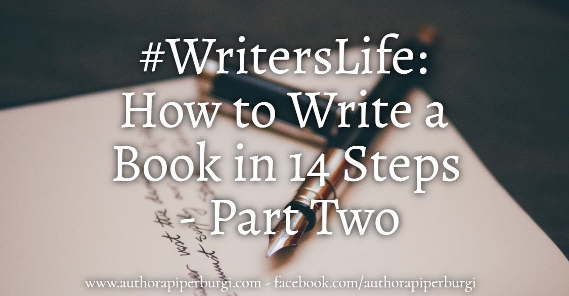 #WritersLife: How to Write a Book in 14 Steps — Part Two | by ...