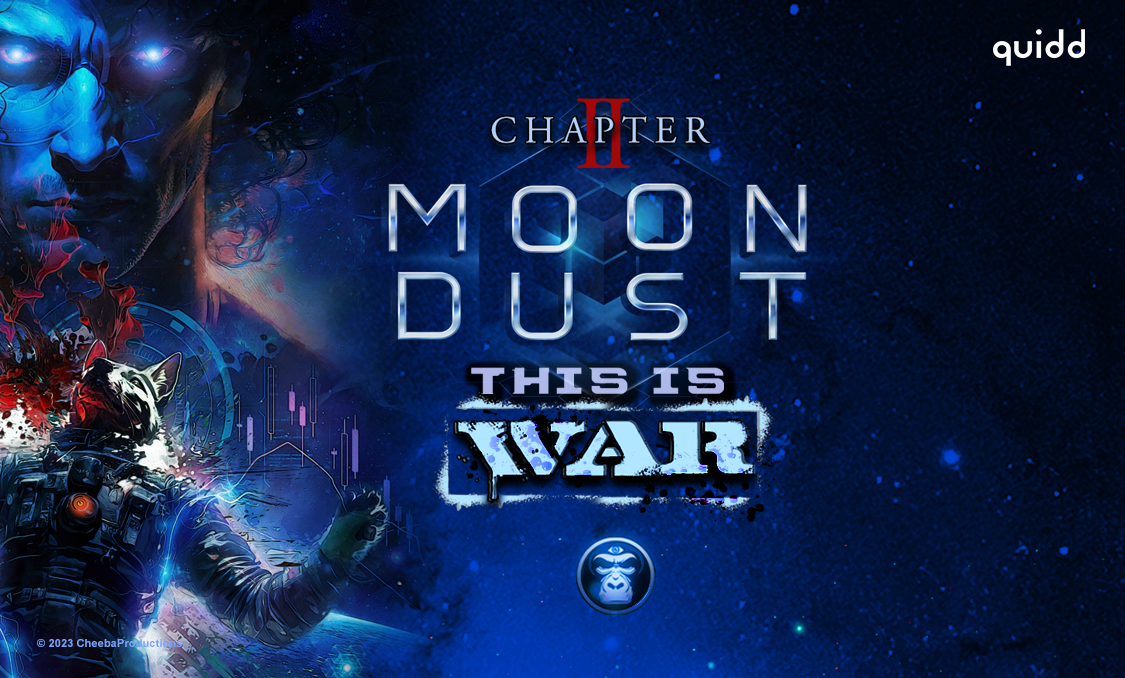 Moondust Chapter 2: This Is War. Drops Wednesday June 21st at 3 pm ET ...