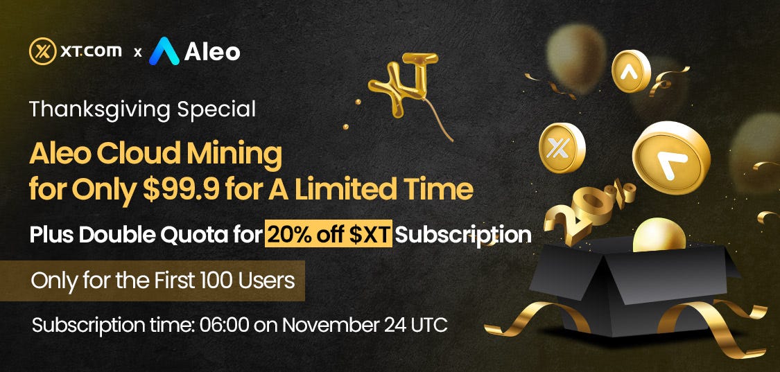 Thanksgiving Special — XTStarter Launchpad Launching ALEOCLOUDMINING Subscription I | by XT.com ...