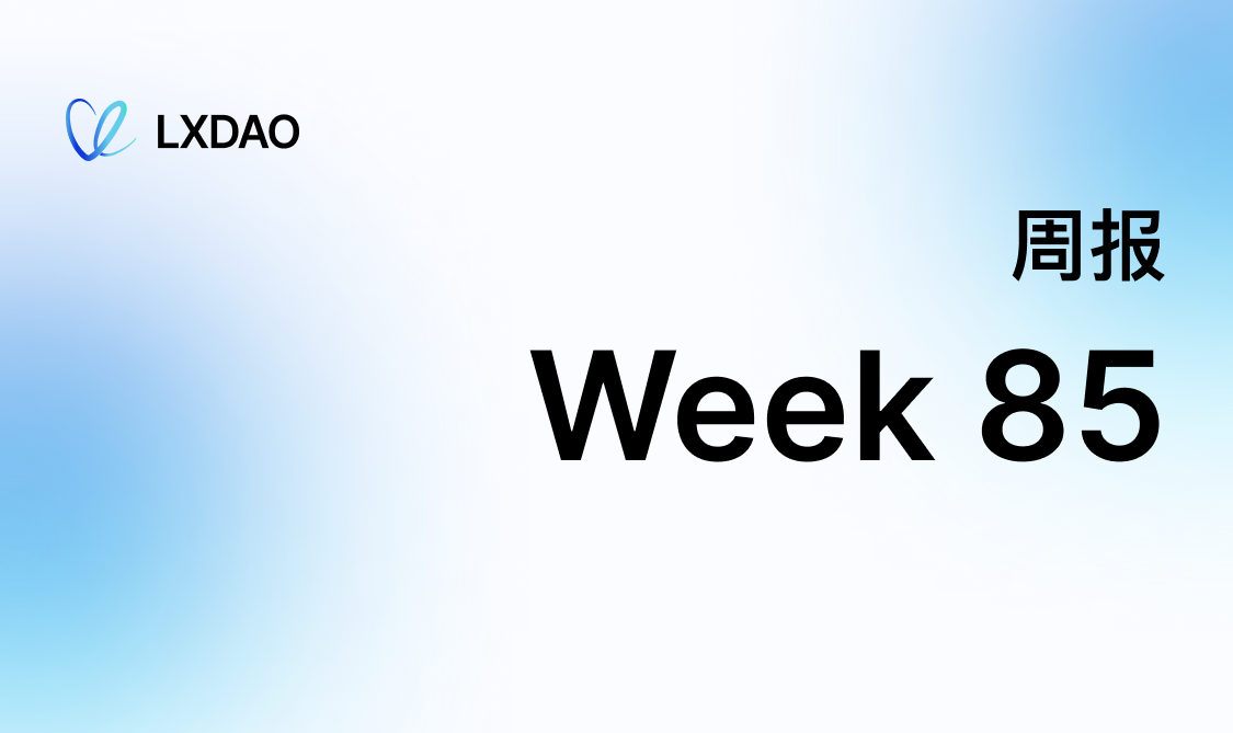 LXDAO Weekly #85. LXDAO is an R&D-focused DAO in Web3 ️ | by LXDAO | Jan, 2024 | Medium