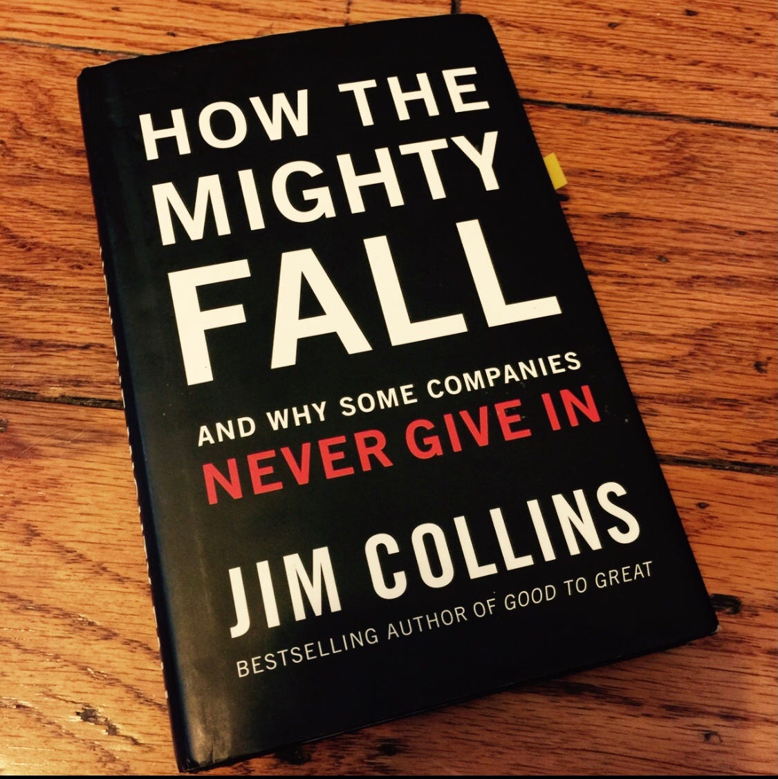How the Mighty Fall: Why Some Companies Never Give In — Book Summary ...