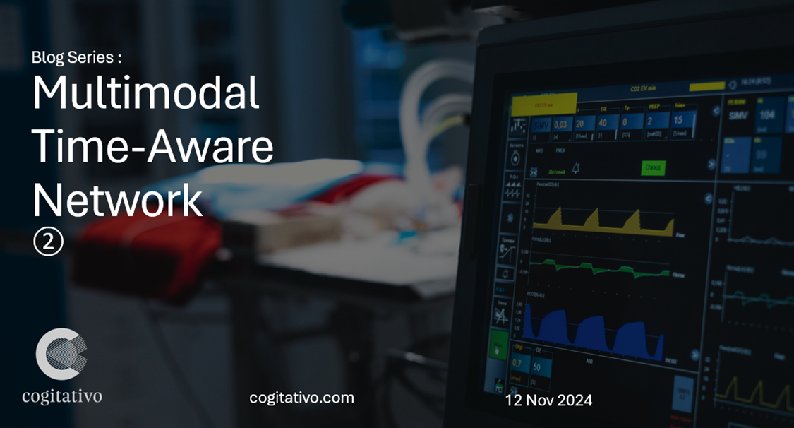 Revolutionizing Healthcare with AI Cogitativo’s Multimodal Time-Aware ...