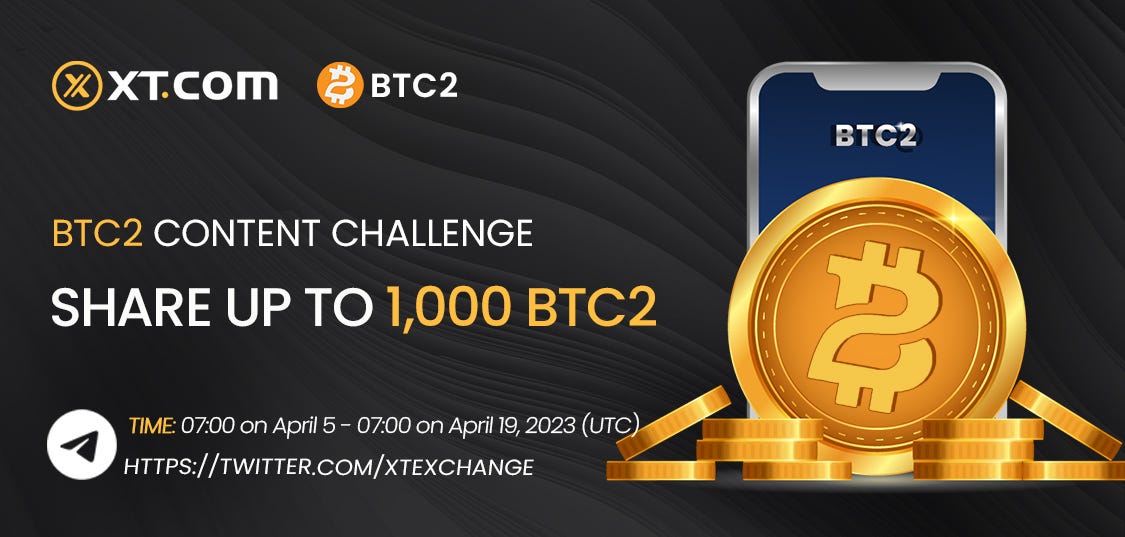 BTC2 Content Creation Challenge Rolling Out 1,000 BTC2 to be won! | by XT.com | Medium