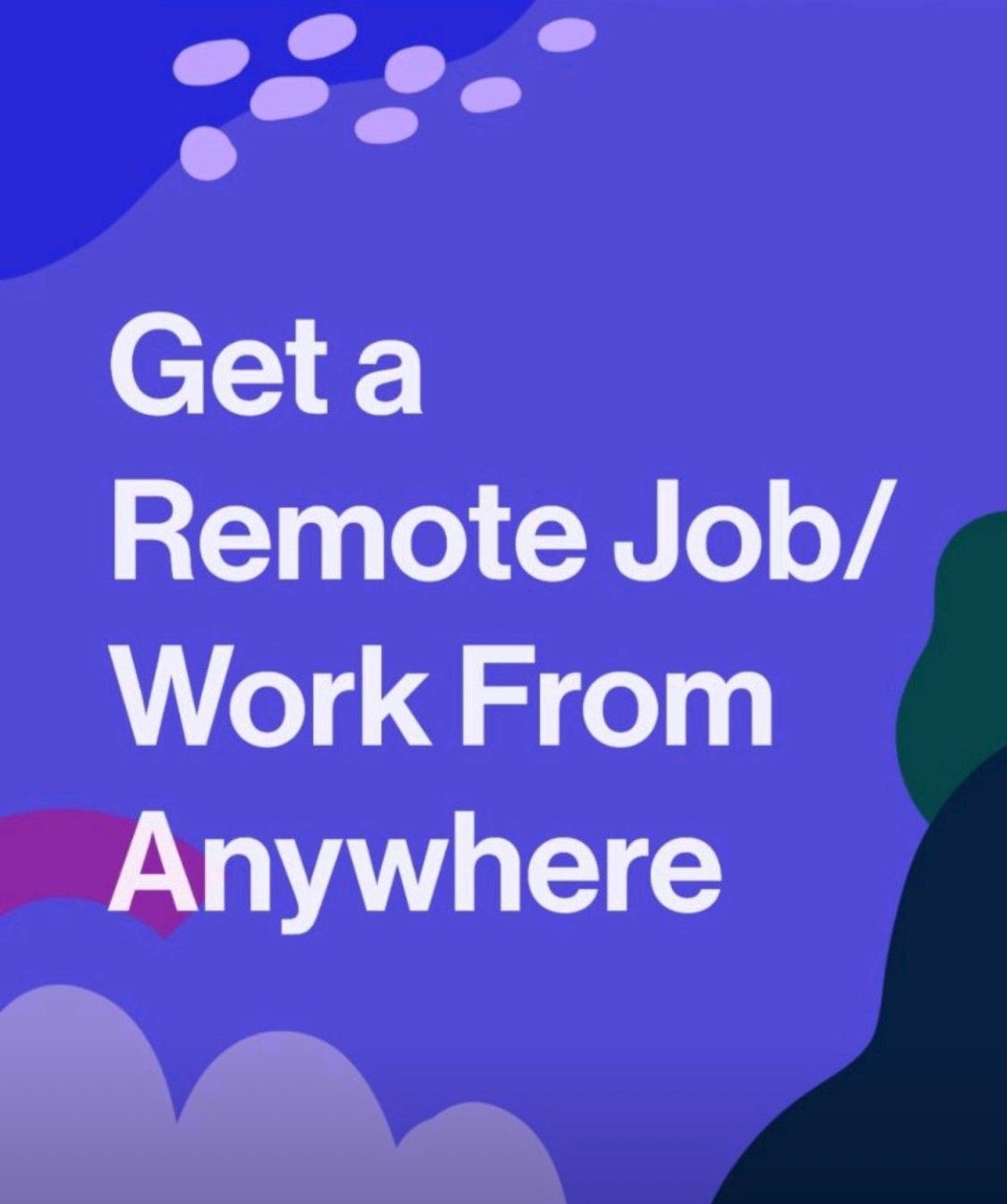 Looking for a remote job? Work From Anywhere 🌎 | by Ridhi Singla | Medium