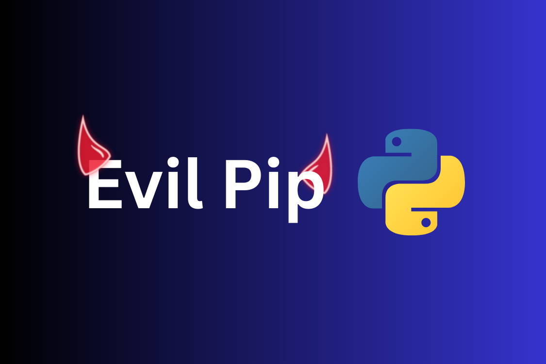 Evil Pip: How Do Developers Get Hacked? | by Eyyüb | Medium