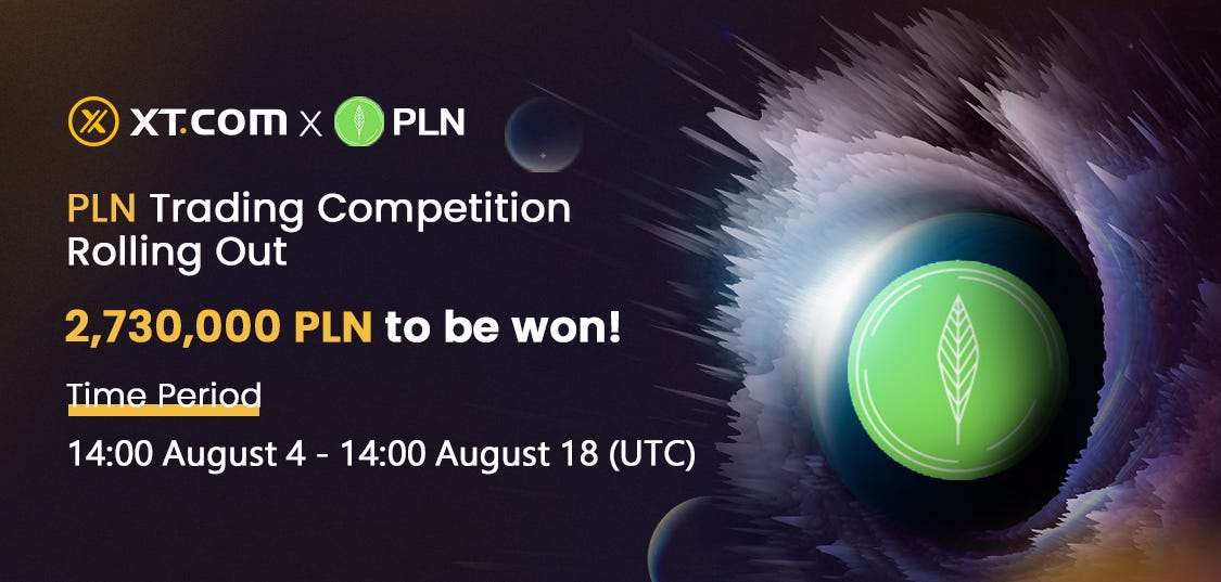 PLN Trading Competition Rolling Out 2,730,000 PLN to be won! | by XT ...