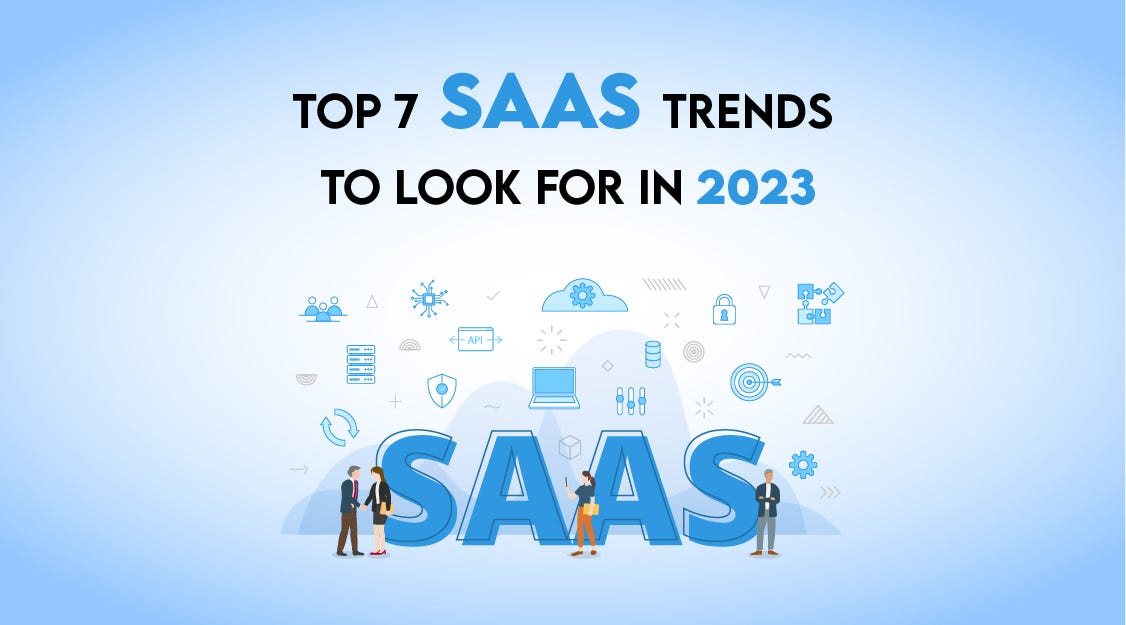 TOP 7 SAAS TRENDS TO LOOK FOR IN 2023 | by StrategistHub | Medium