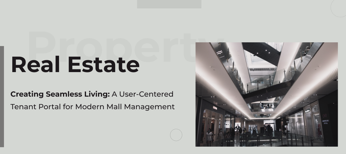 Creating Seamless Living: A User-Centered Tenant Portal for Modern Mall ...