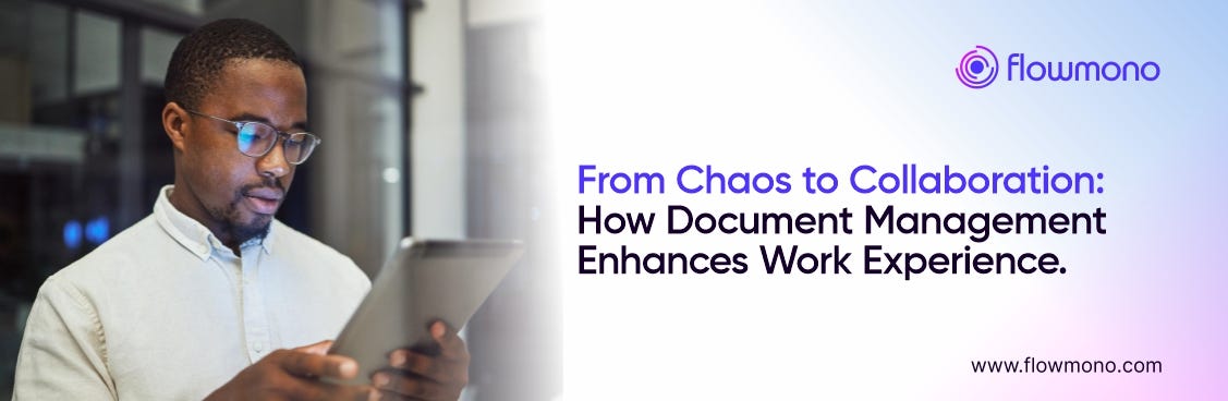 From Chaos to Collaboration: How Document Management Enhances Work ...