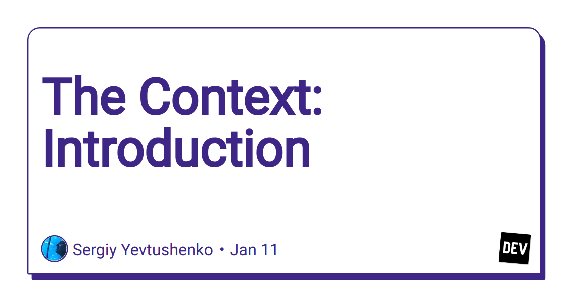 The Context: Introduction. Every software project has its own… | by ...
