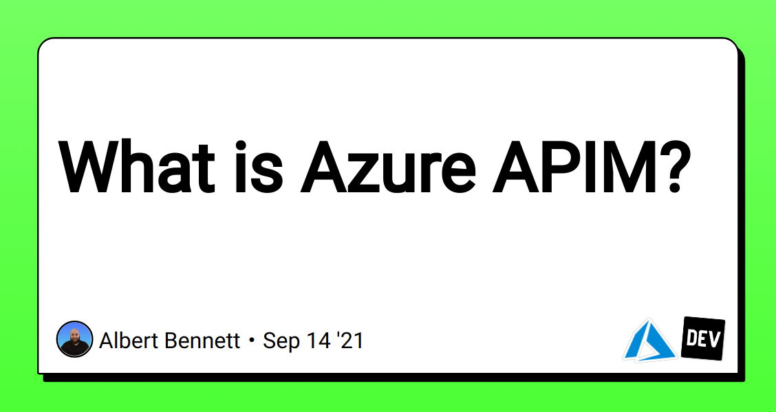 What is Azure APIM?. In this post I’ll explain what APIM is… | by ...