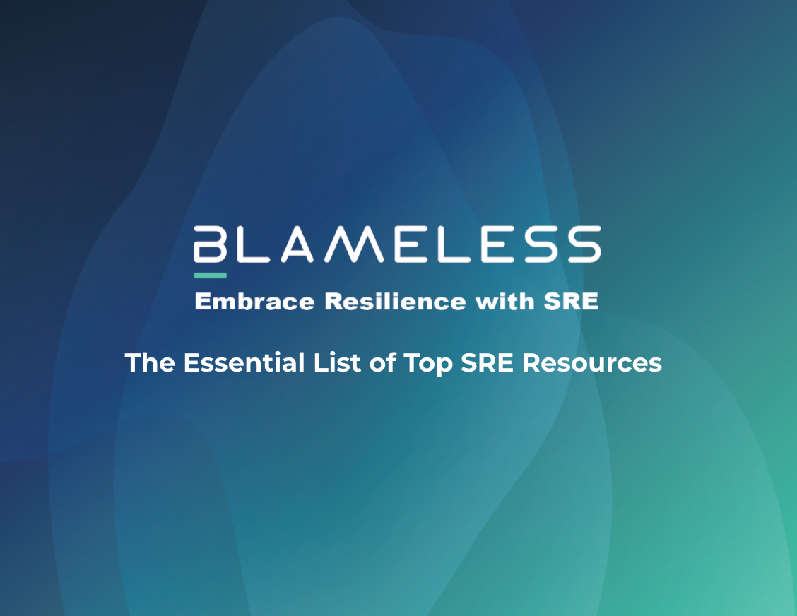 The Essential List of Top SRE Resources | by Blameless | Medium