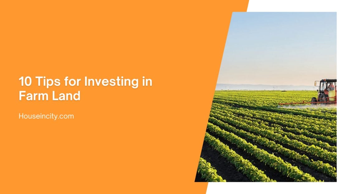 10 Tips for Investing in Farm Land - Houseincity.com - Medium