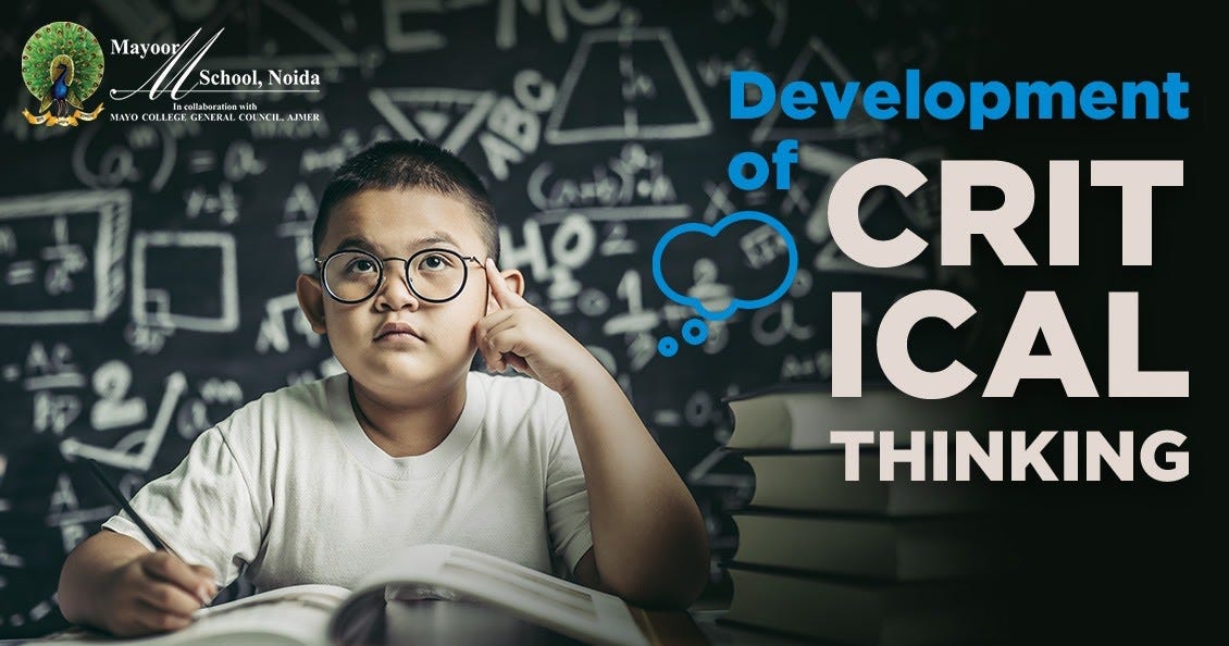 DEVELOPMENT OF CRITICAL THINKING. Mayoor School which among the Good ...