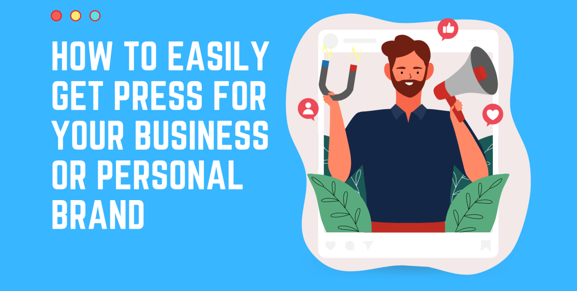 How to Easily Get Press for Your Business or Personal Brand | by Paul ...
