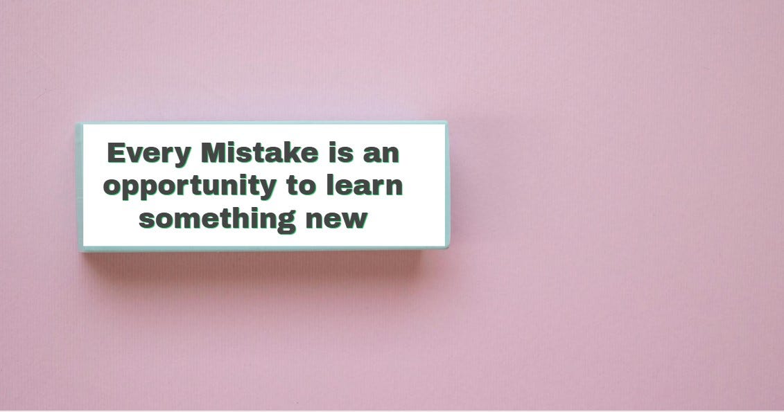 Mistakes are always forgivable if one dares to admit them. | by Smriti ...