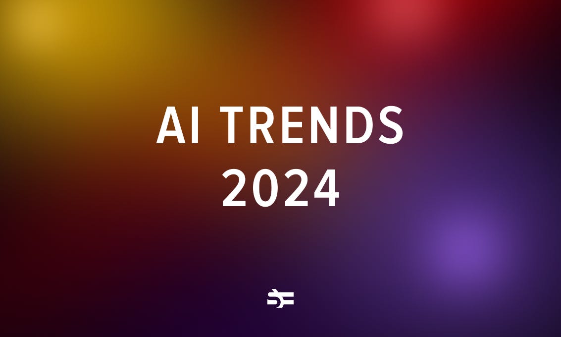 AI Trends 2024 | Serokell | Artificial Intelligence in Plain English