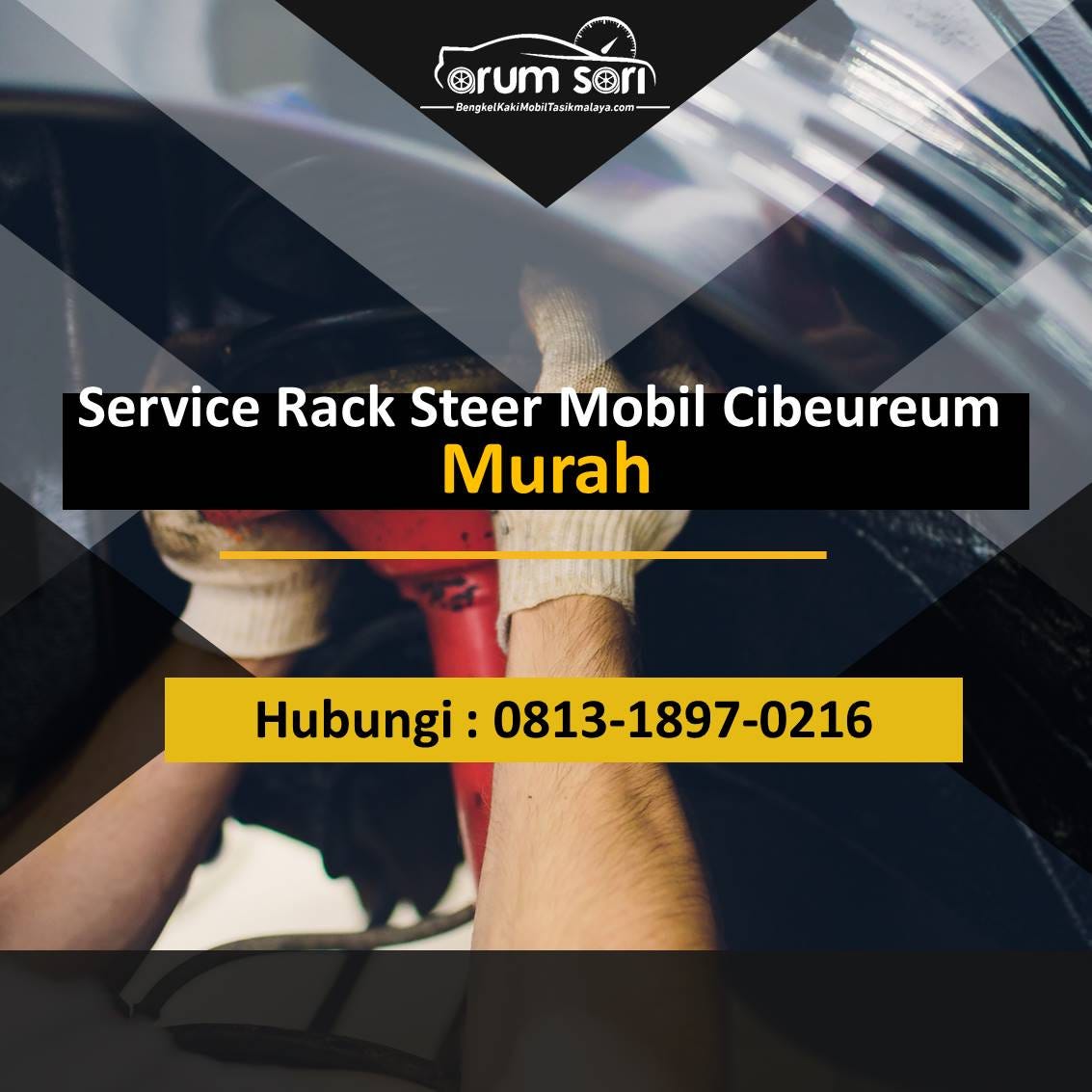 SERVICE RACK STEER MOBIL CIBEUREUM TASIKMALAYA MURAH | by ...