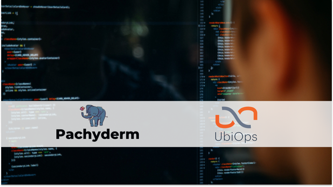 Pachyderm and UbiOps working as one: Train, Retrain, Deploy and Serve an Image Recognition Model ...