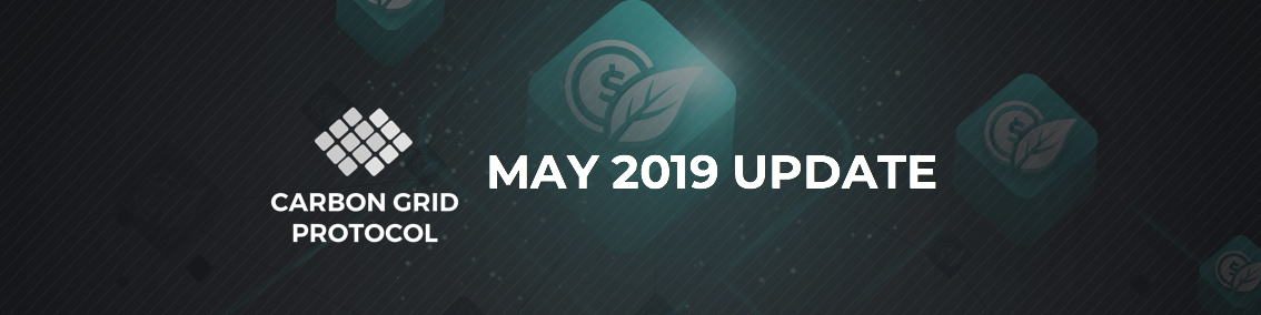 Carbon Grid Protocol Update — May 2019 | by Andy CGRID | Carbon Grid Protocol | Medium