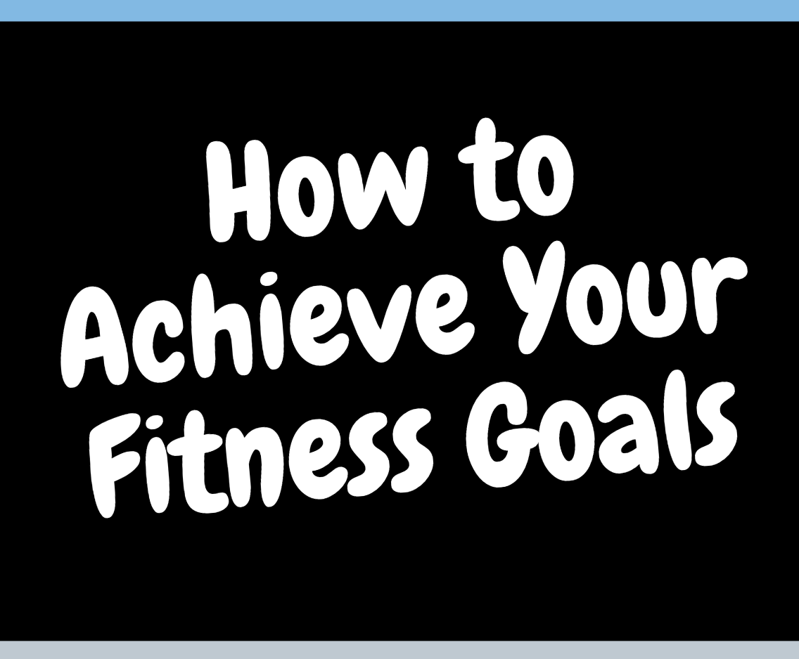 How To Achieve Your Fitness Goals By Appliedfitnessinc Medium how-to-achieve-your-fitness-goals-by-appliedfitnessinc-medium