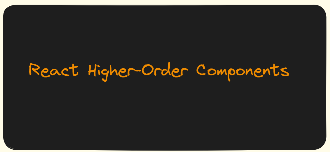 Ultimate Guide to HOC in React (Part 2) | by Biao Zhu | JavaScript in Plain English