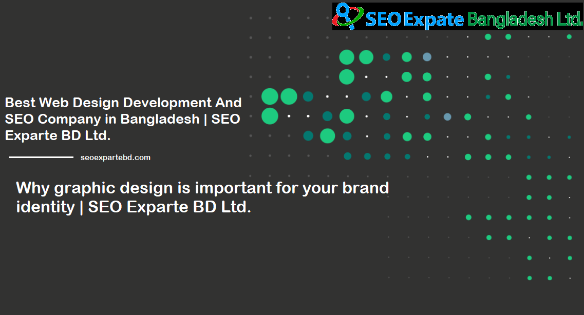 Why graphic design is important for your brand identity | SEO Exparte ...