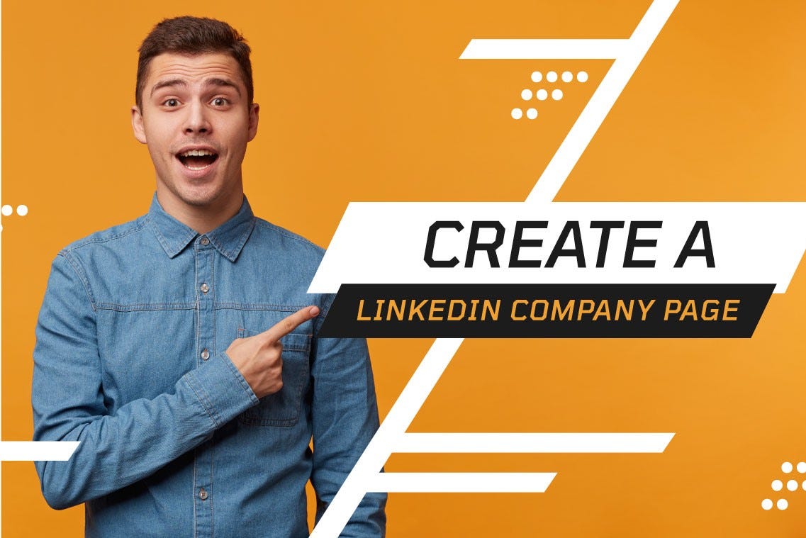 How to create a LinkedIn Company page: Step-by-Step Guide | by Tricky ...