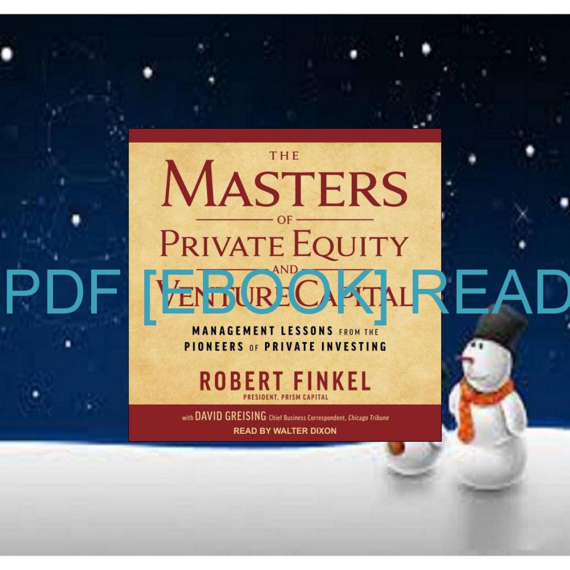 (PDF)->READ The Masters of Private Equity and Venture Capital ...