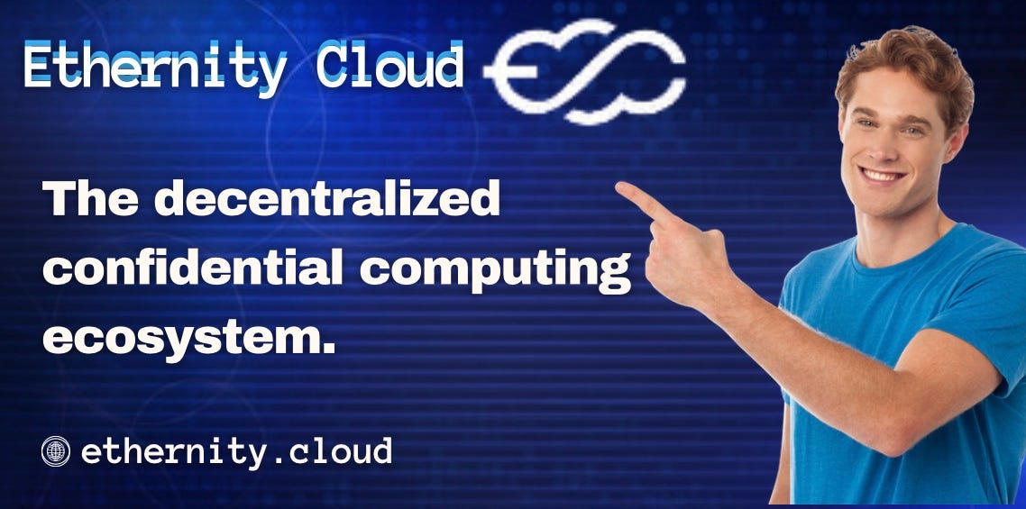 Ethernity Cloud: A Decentralized and Confidential Computing Ecosystem | by Udeme Aniedi Ubek ...