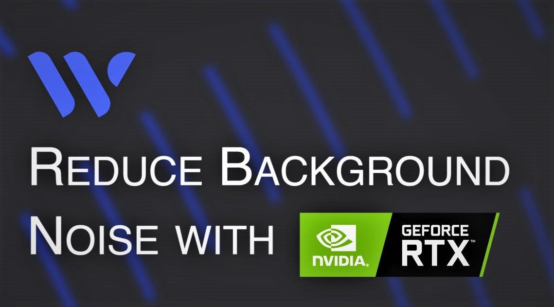 Reduce Background Noise with GeForce RTX Voice | by Michael Kratzel ...