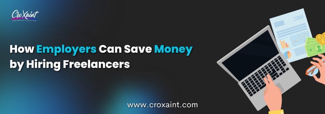How Employers Can Save Money by Hiring Freelancers | by shruti jain ...
