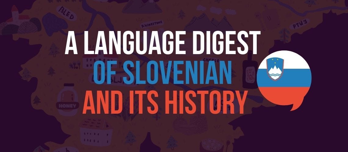 A Language Digest of Slovenian and its History | by Kojiilanguages | Medium