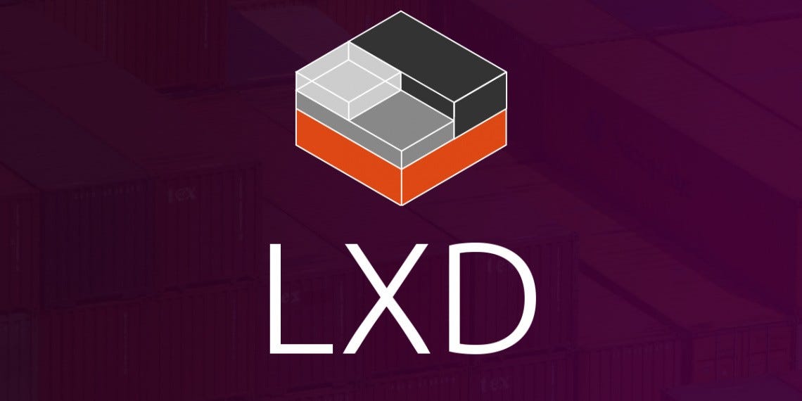 LXD. Linux konteynerlərin (LXC) işləmə… | by Anar Garagurbanlı | Medium