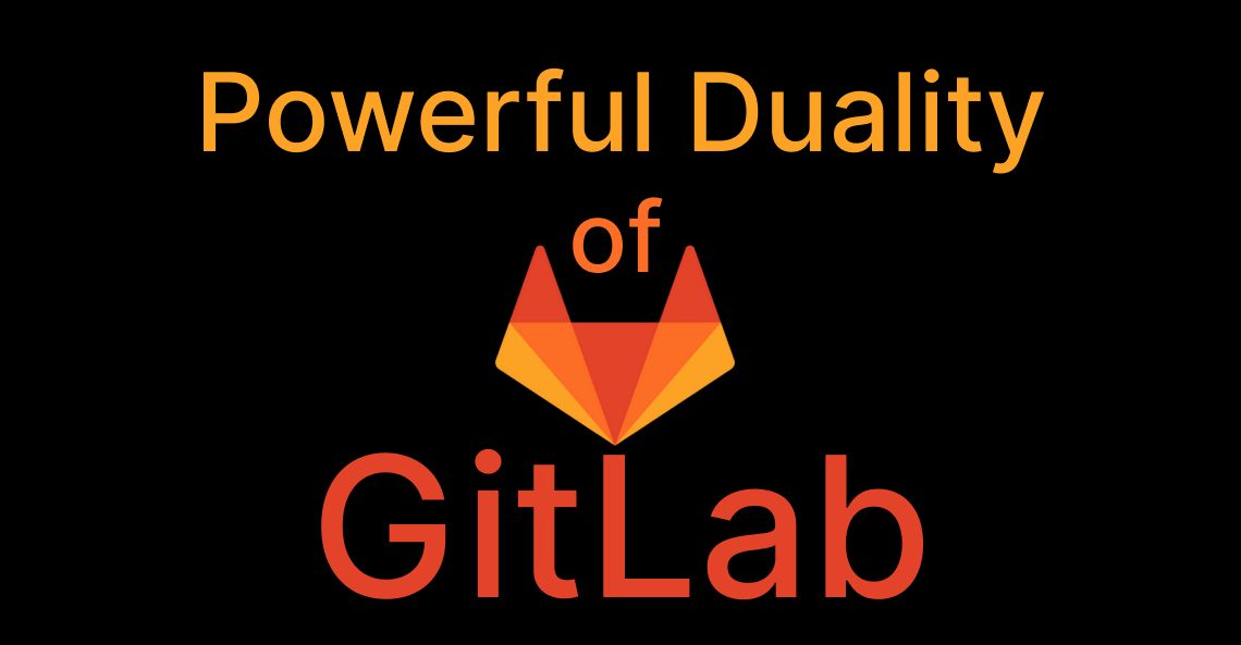 Powerful Duality Of GitLab. Have you ever developed software with a… | by Sabyna Maharani | Medium