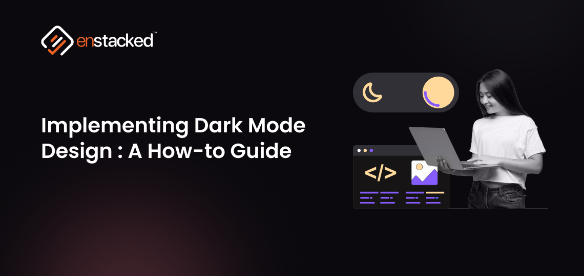 Implementing Dark Mode Design: A How-to Guide? | by Enstacked | Feb, 2025 | Medium
