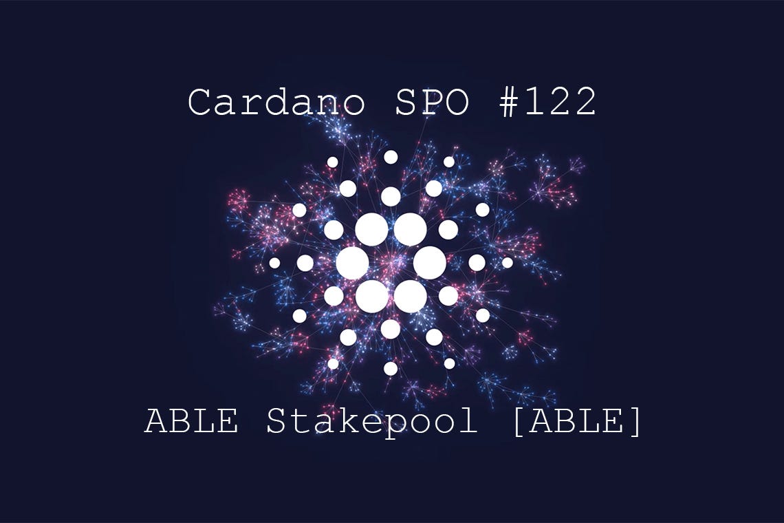 Cardano SPO #122: ABLE Stakepool [ABLE] | by Patryk | Interviewing Cardano | Medium