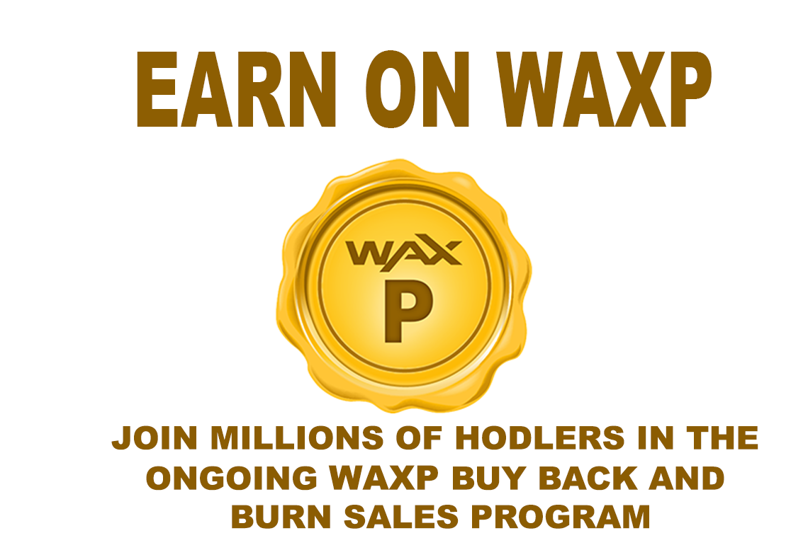 WAX BLOCKCHAIN BUYBACK AND BURN SALES PROGRAM | by WAXTOKEN BLOCKCHAIN ...