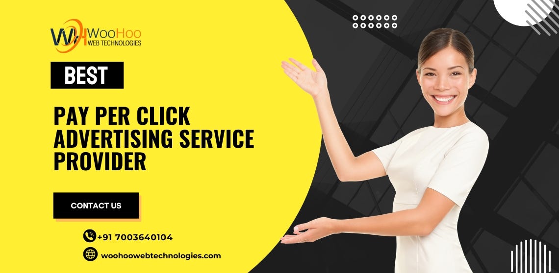 Best Pay Per Click Advertising Service Provider in India | by Woohoowebtechnologies | Feb, 2024 ...