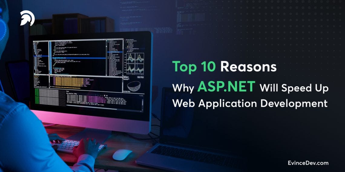 Top 10 Reasons Why ASP.NET Will Speed Up Web Application Development ...