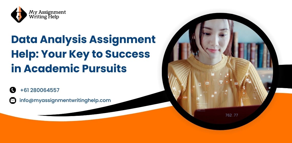 Data Analysis Assignment Help: Your Key to Success in Academic Pursuits | by My Assignment ...