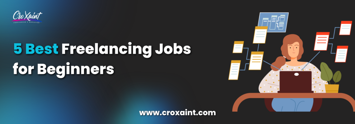 5 Best Freelancing Jobs for Beginners | by Mahak Garg | Oct, 2023 | Medium