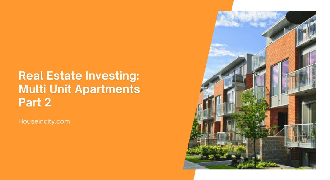 Real Estate Investing: Multi Unit Apartments Part 2 - Houseincity.com ...
