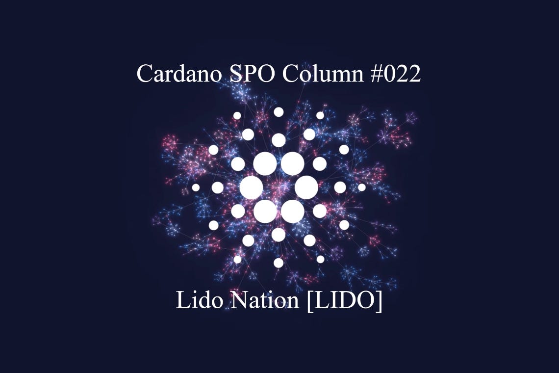 Cardano SPO Column #022: Lido Nation [LIDO] | by Patryk | Interviewing ...
